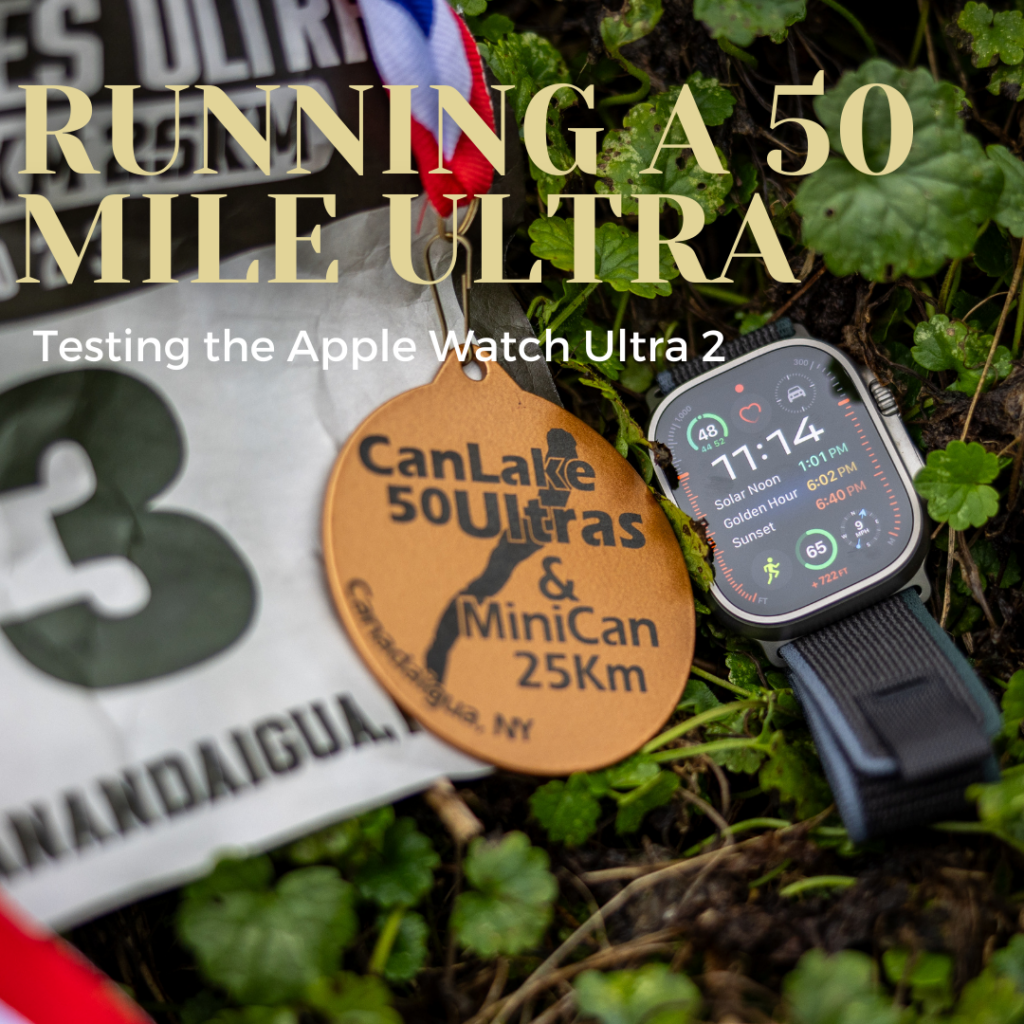 I Ran a 50 Mile Ultra Testing the New Apple Watch Ultra 2 - Here's How ...